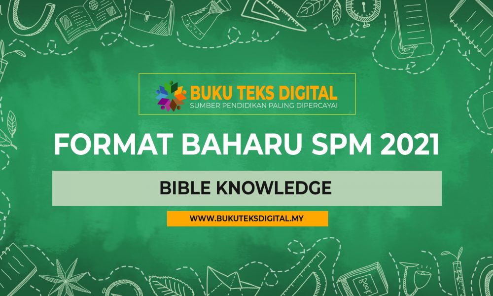 Format SPM 2021 : Bible Knowledge